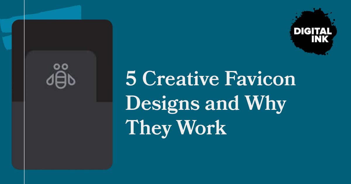 5 Creative Favicon Designs and Why They Work | Digital Ink